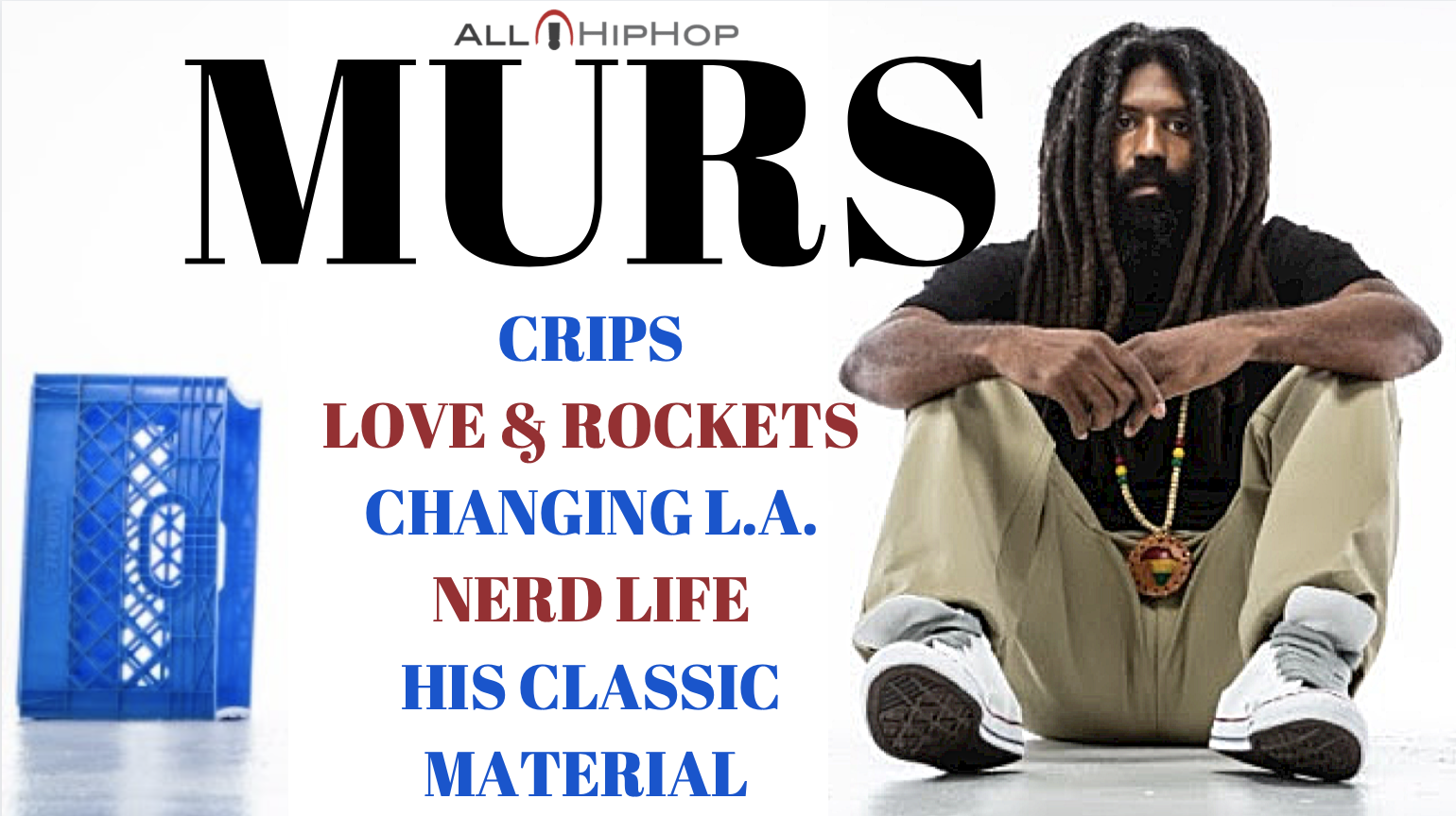 MURS Talks Growing Up Crip, His New Classic, Being Weird Cuz ...