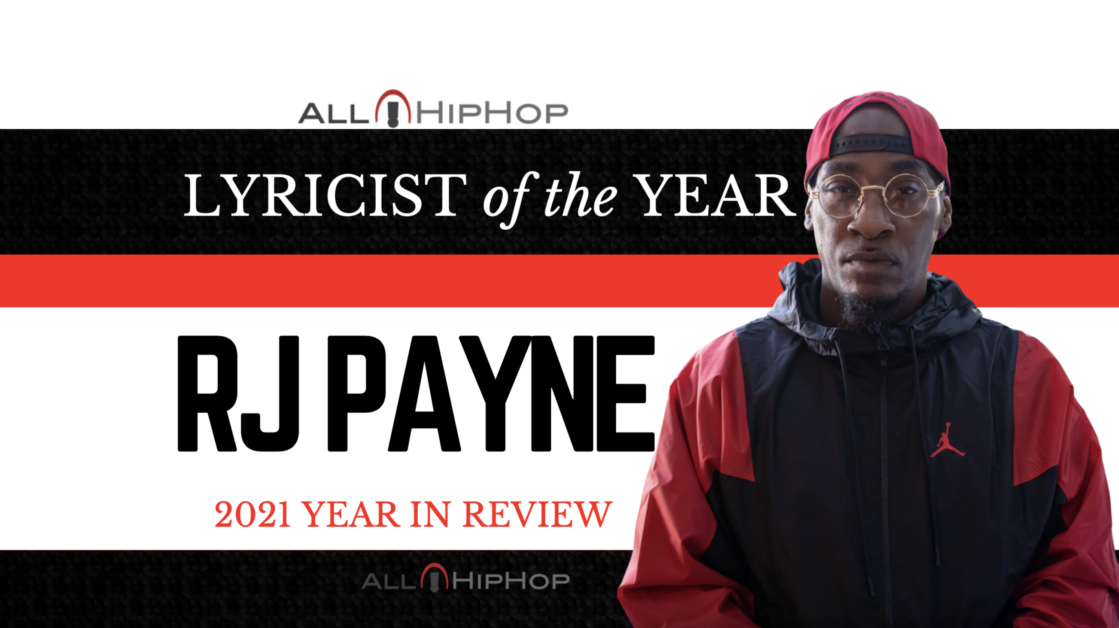 RJ Payne: AllHipHop's 2021 Lyricist Of The Year - AllHipHop
