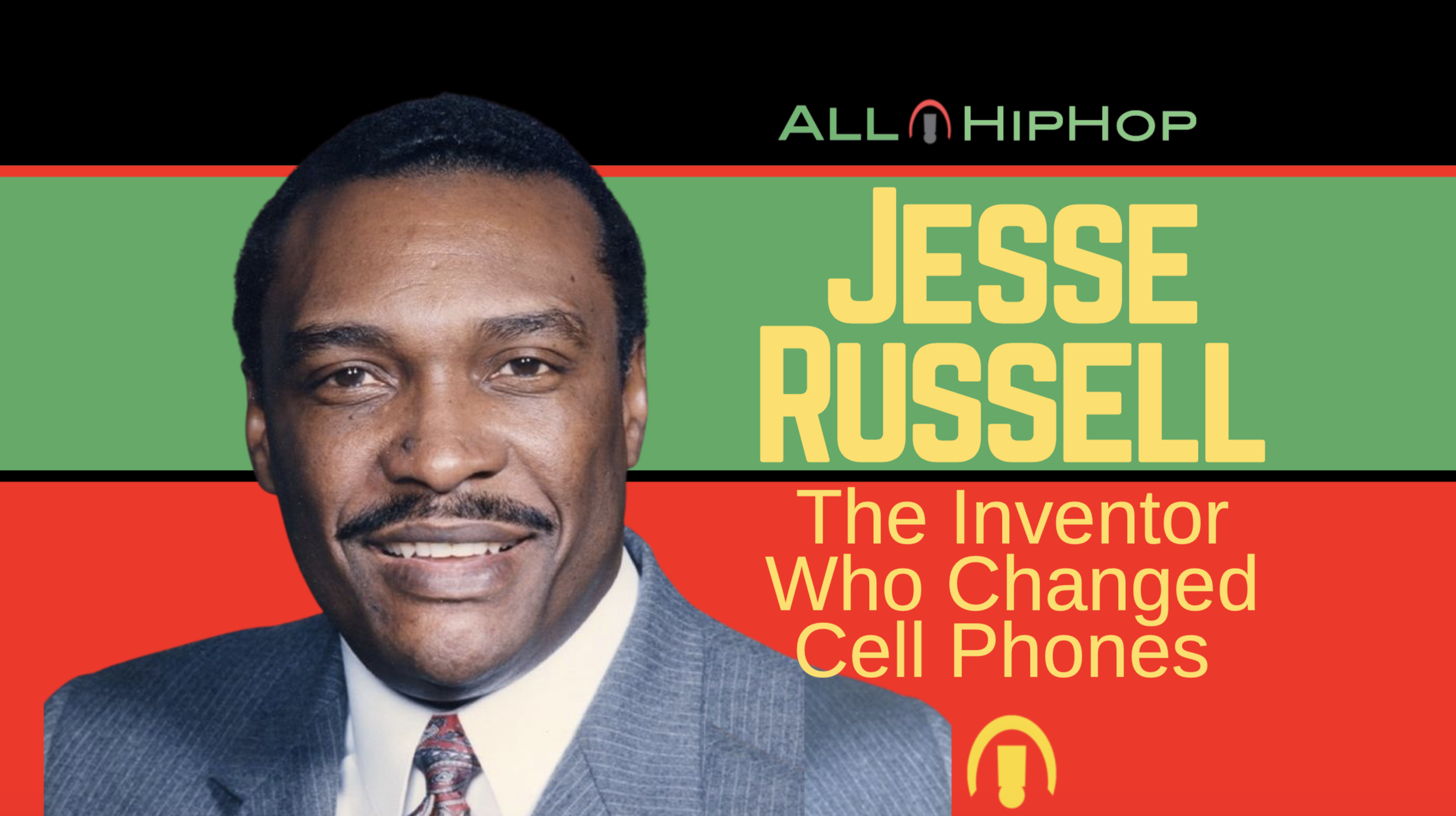 Jesse Russell - The Father Of The Cellphone - AllHipHop